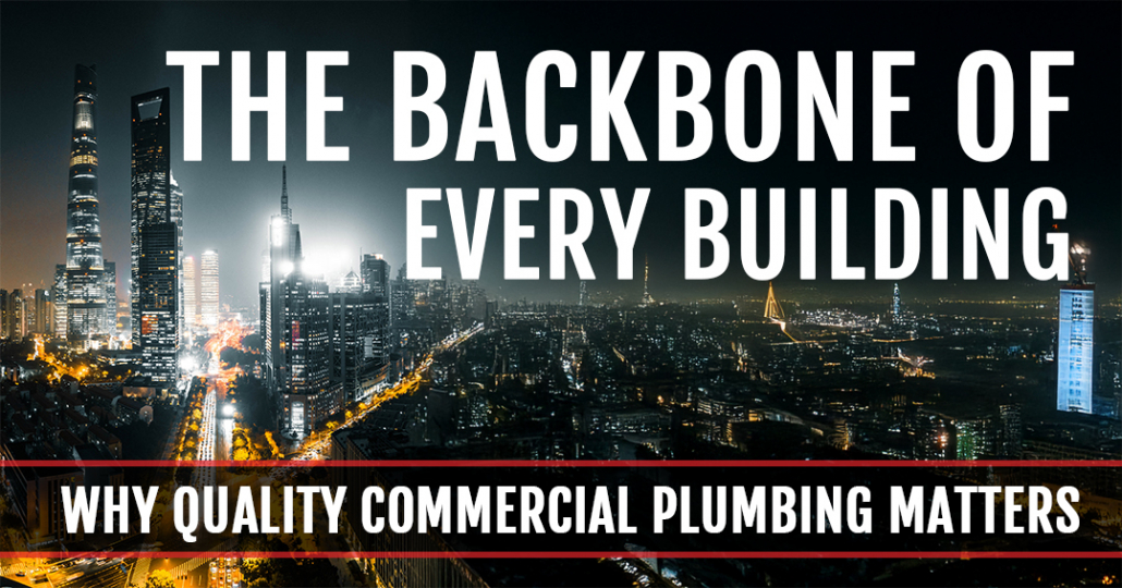 The Backbone of Every Building: Why Quality Commercial Plumbing Matters ...